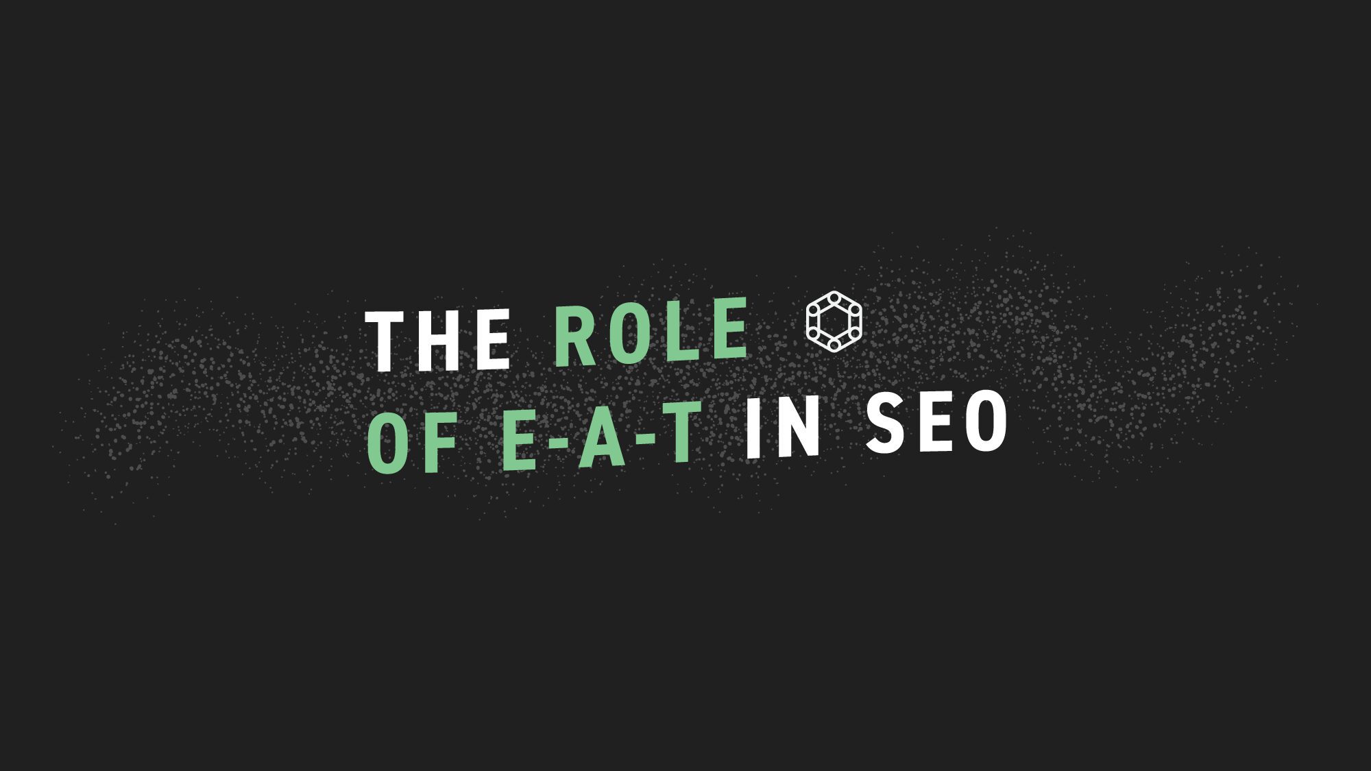 The Role of E-A-T in SEO - Parkway Digital